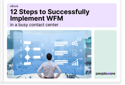 12 steps to successfully implement WFM in a busy contact centre ...