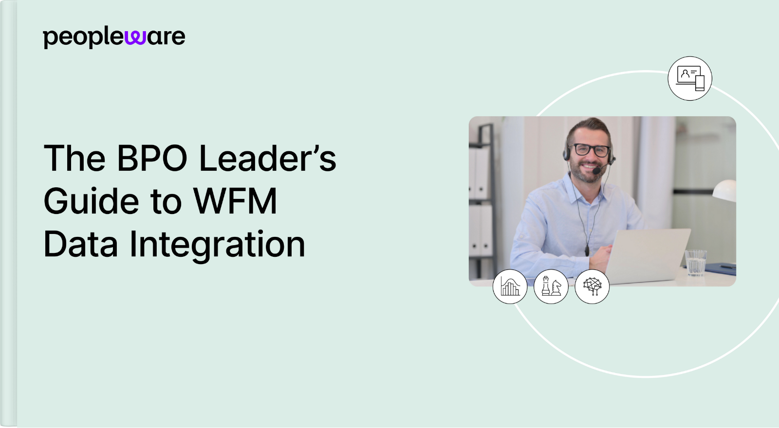 The BPO leader’s guide to WFM data integration